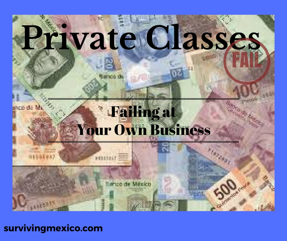 Failing at your own business–Private ESL classes | Surviving Mexico