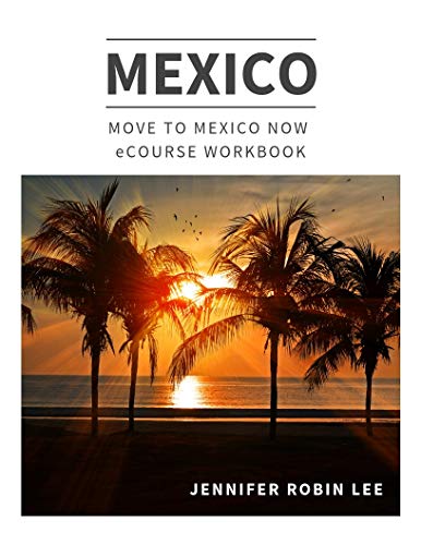 move to mexico workbook | Surviving Mexico